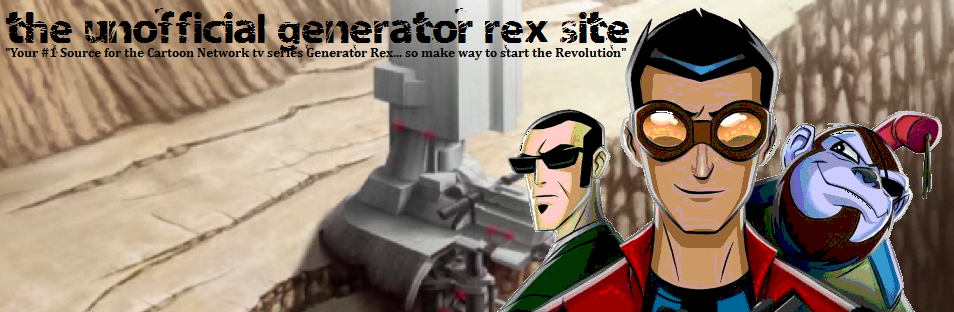 Generator Rex Generator Rex | Steamers Wiki | Fandom